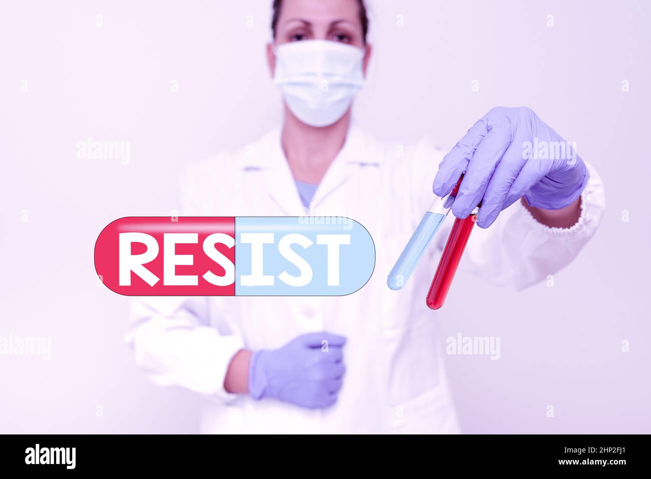 Sign displaying Resist, Business concept To fight against something or ...