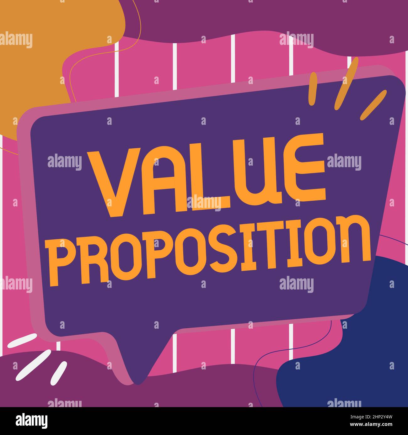 Sign displaying Value Proposition, Business concept service make ...