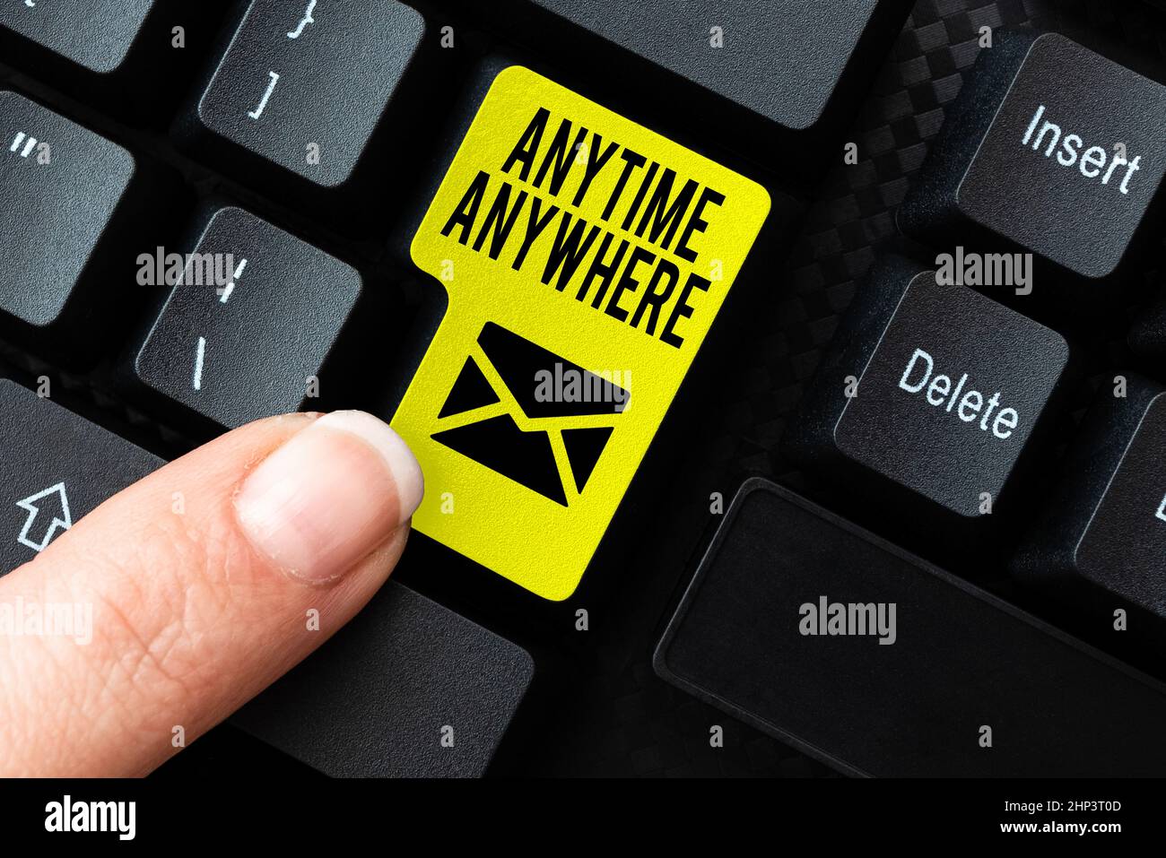 Conceptual caption Anytime Anywhere, Word Written on saying that you ...