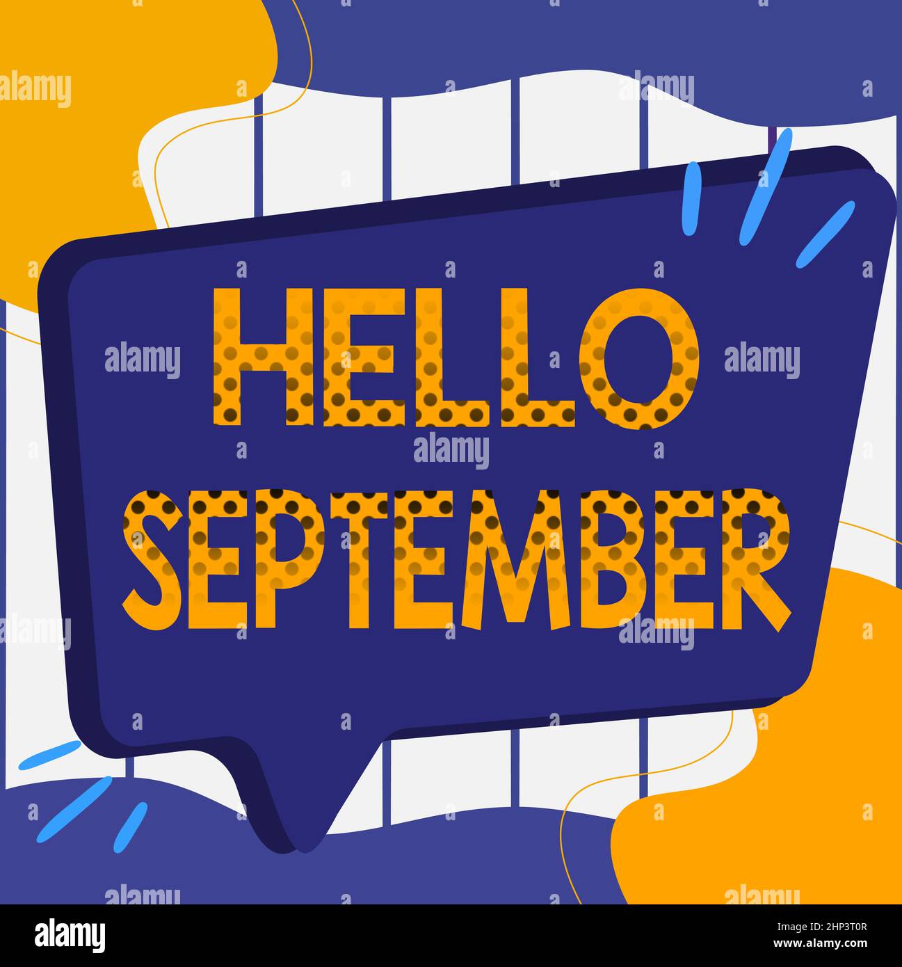 Sign displaying Hello September, Internet Concept Eagerly wanting a ...