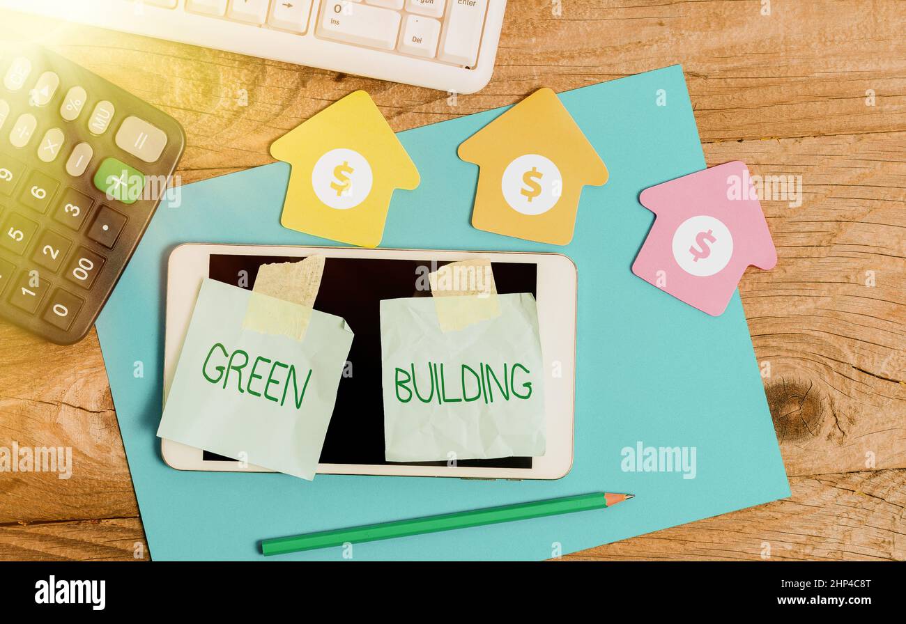 Text sign showing Green Building, Business concept A structure that is ...