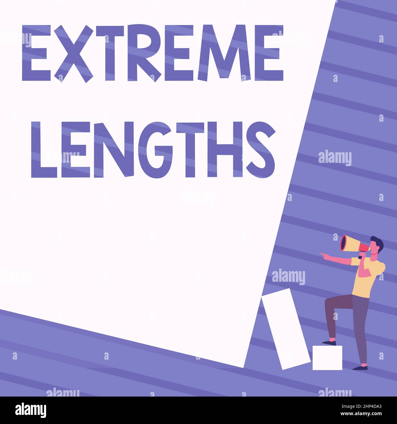 Hand writing sign Extreme Lengths, Internet Concept Make a great or ...