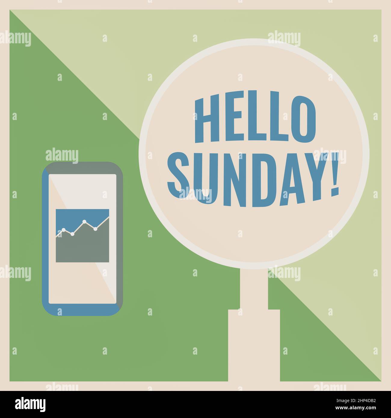 Sign displaying Hello Sunday, Concept meaning inspired positive ...
