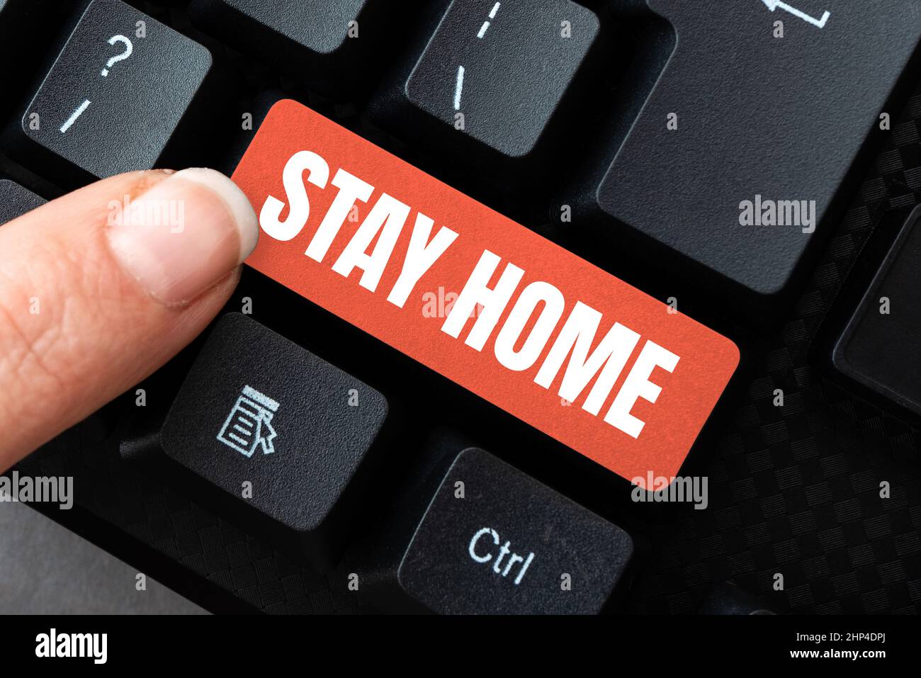 Text sign showing Stay Home, Business concept not go out for an ...