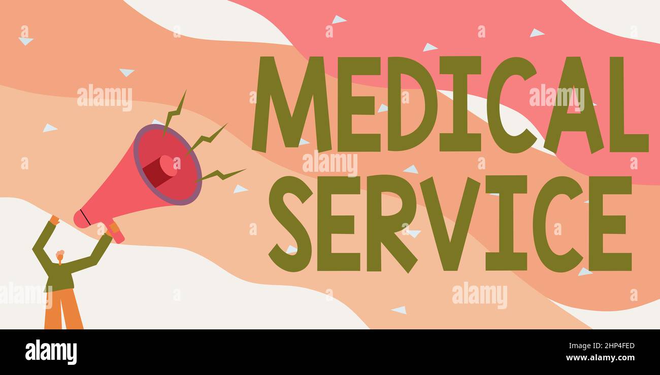 Sign displaying Medical Service, Concept meaning treat illnesses and ...