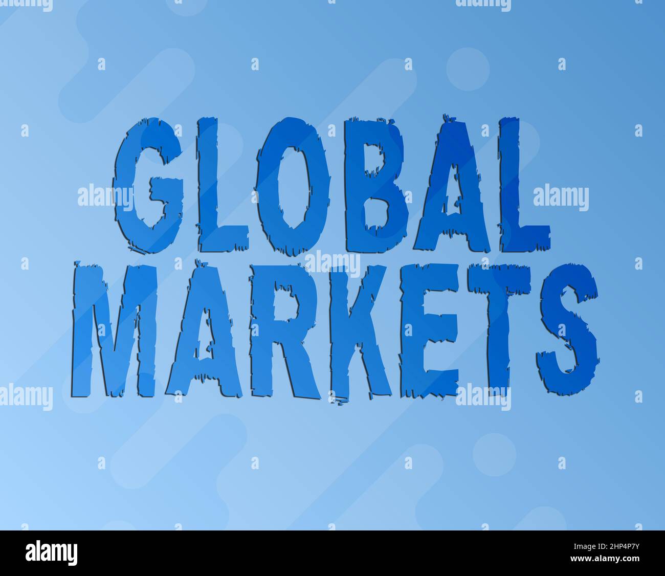 Writing displaying text Global Markets, Concept meaning Trading goods ...