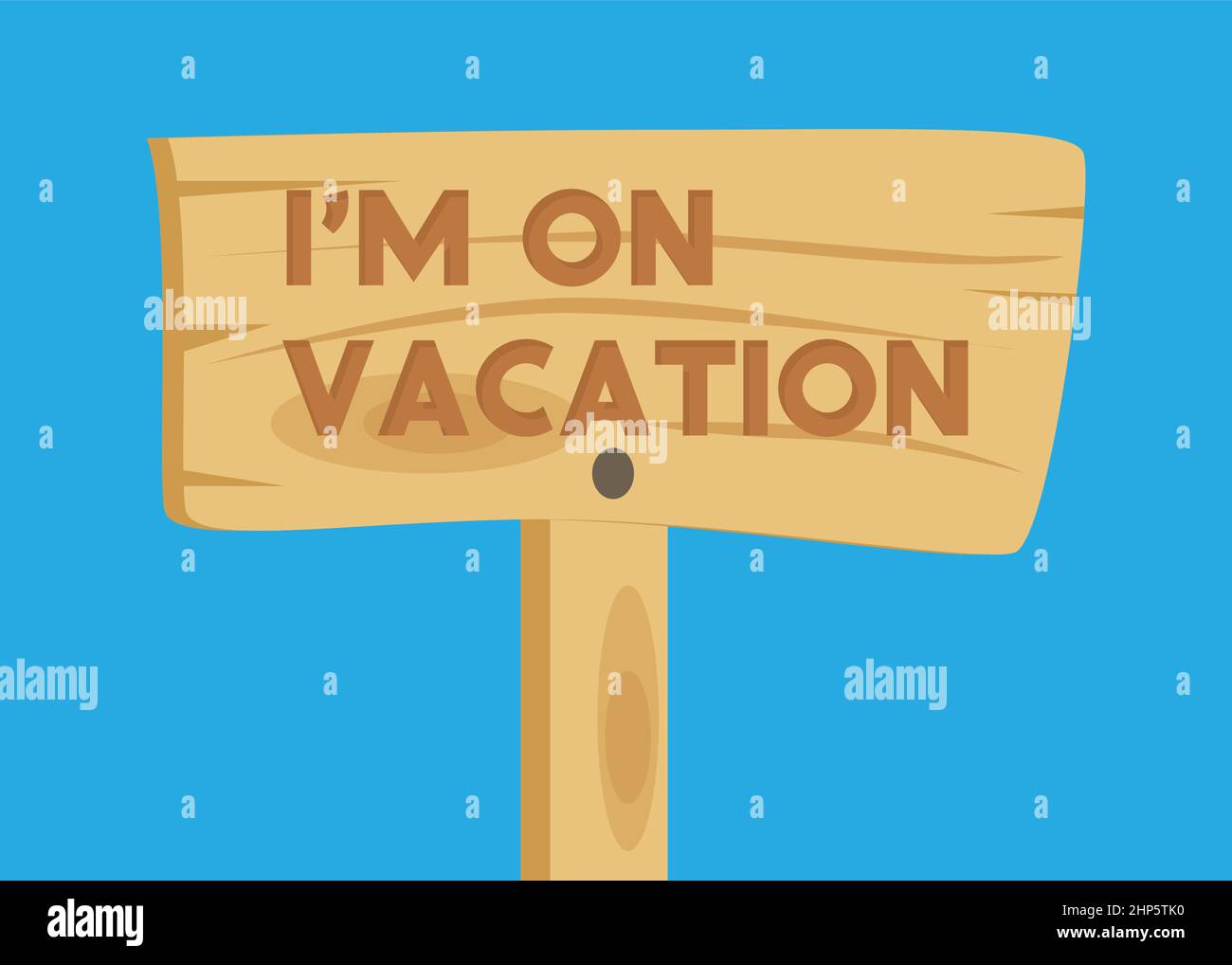 I'm on vacation text on Wooden sign Stock Vector Image & Art - Alamy