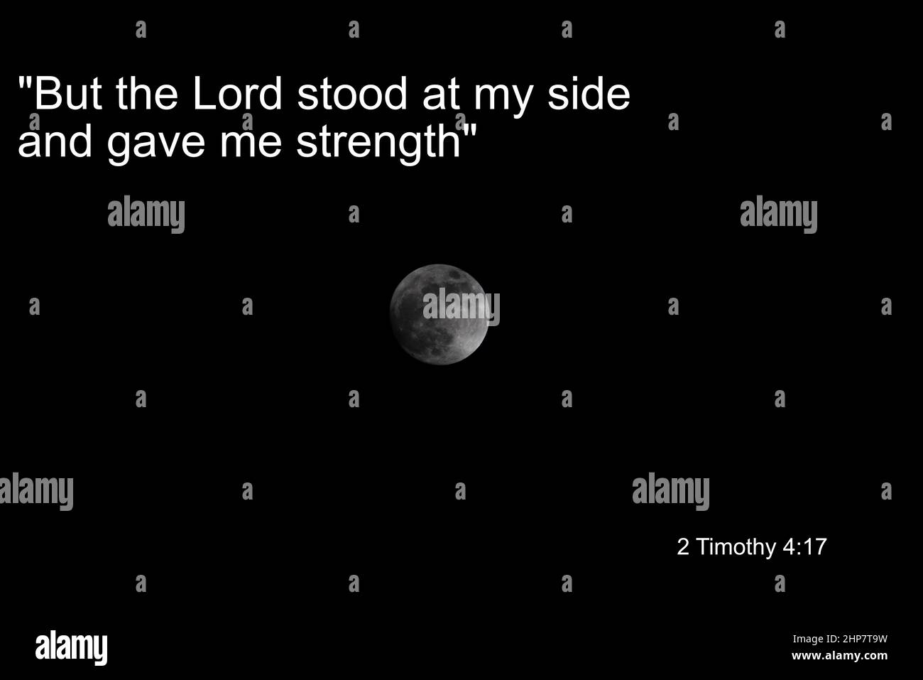 2 timothy 5 7 moon in background white lettering Stock Photo - Alamy