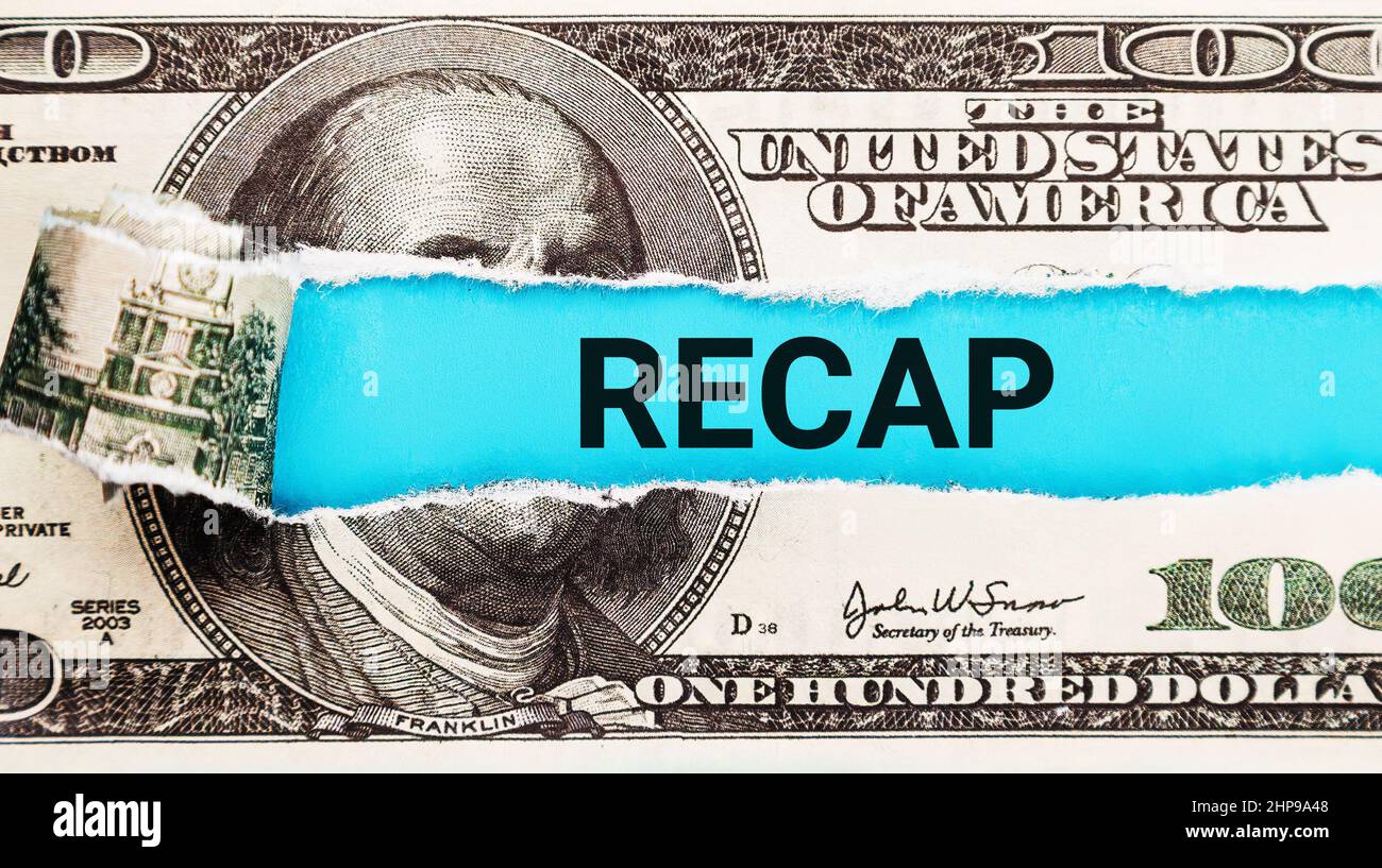 Recap concept with alphabet letters 100 dollar bill with Recap ...