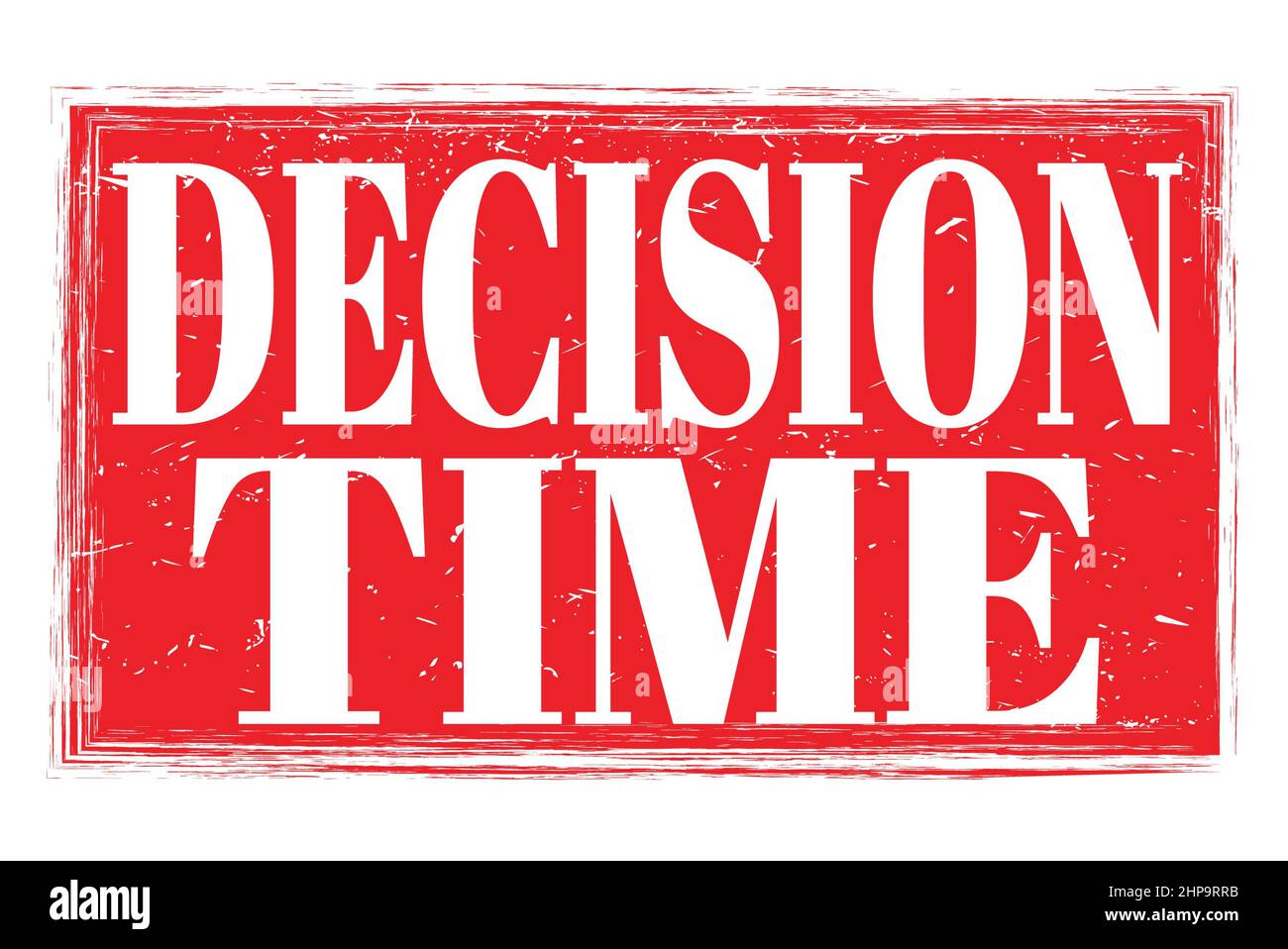 DECISION TIME, words written on red grungy stamp sign Stock Photo - Alamy