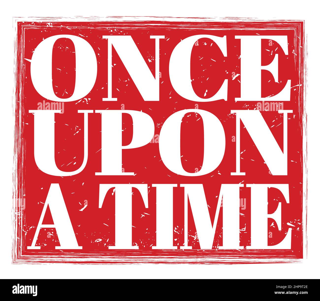 ONCE UPON A TIME, written on red grungy stamp sign Stock Photo - Alamy