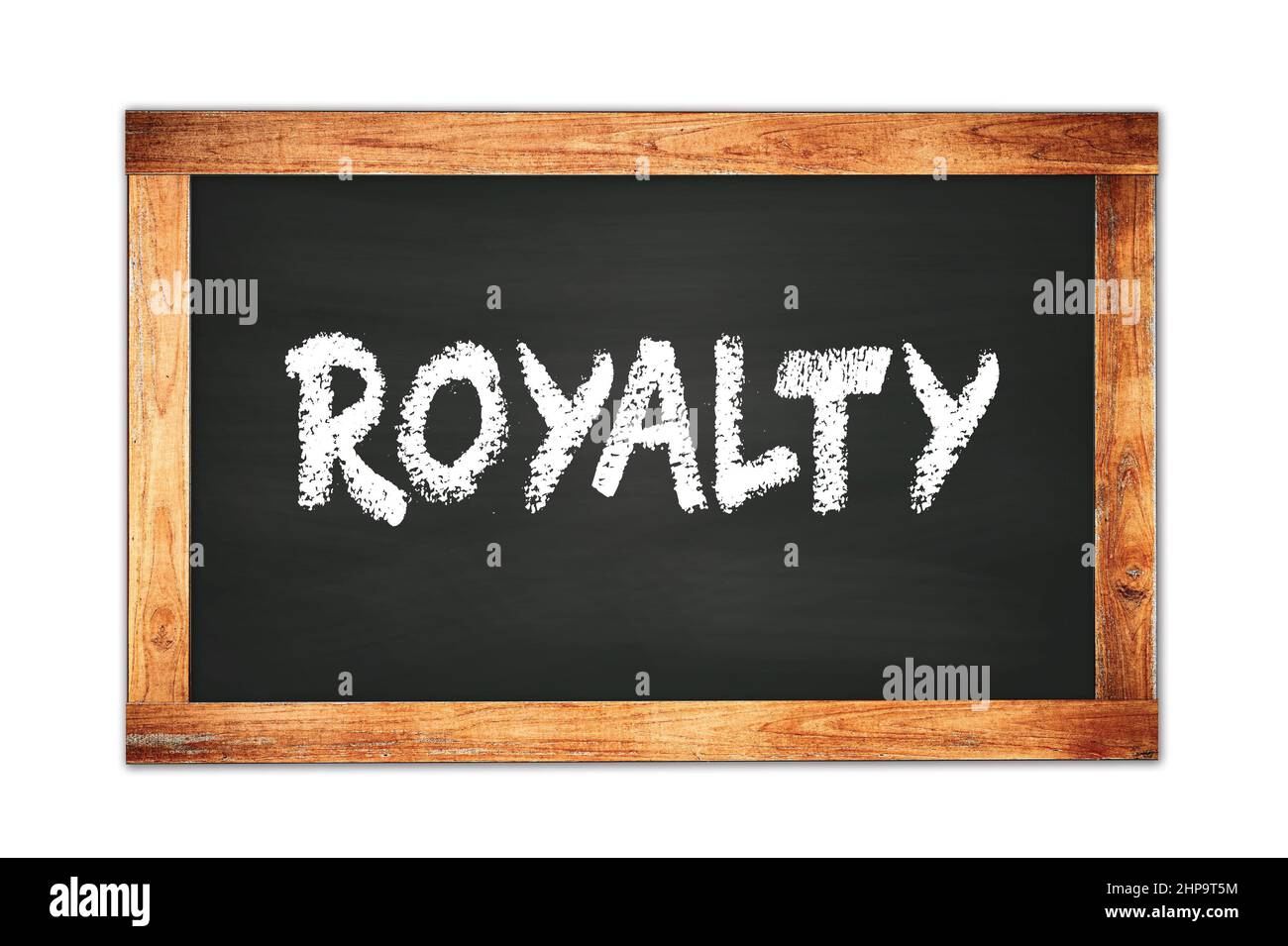 ROYALTY text written on black wooden frame school blackboard Stock ...
