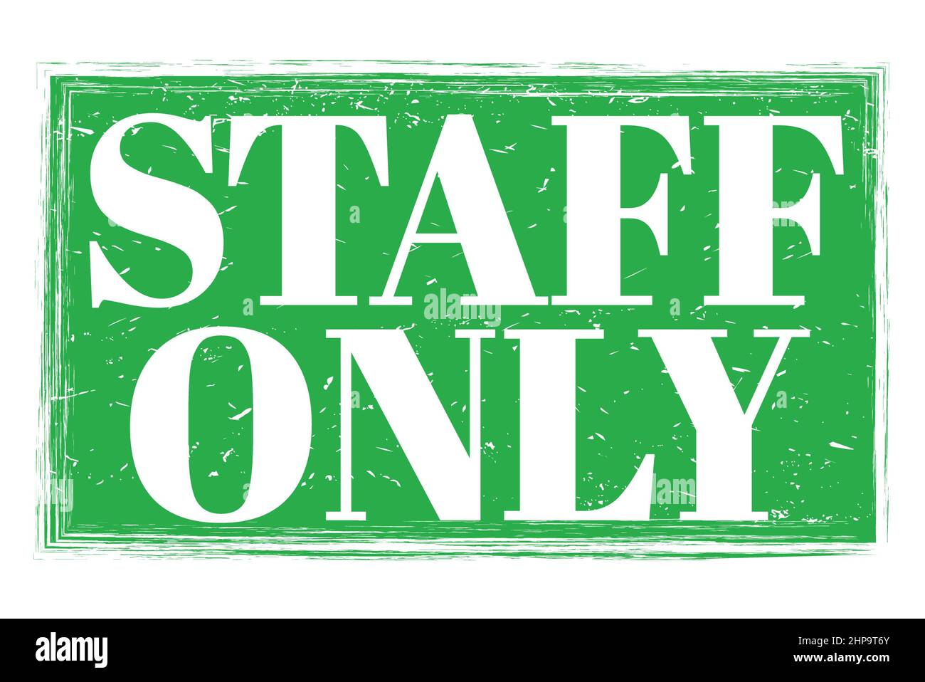 STAFF ONLY, words written on green grungy stamp sign Stock Photo - Alamy
