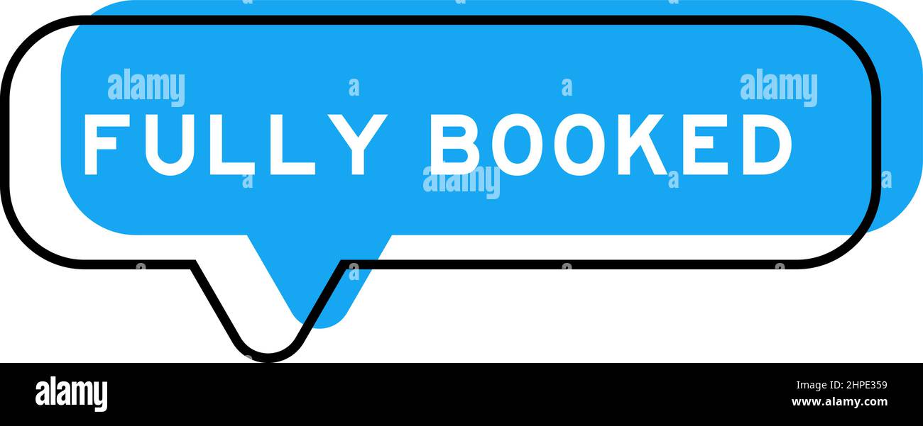 Speech banner and blue shade with word fully booked on white background ...