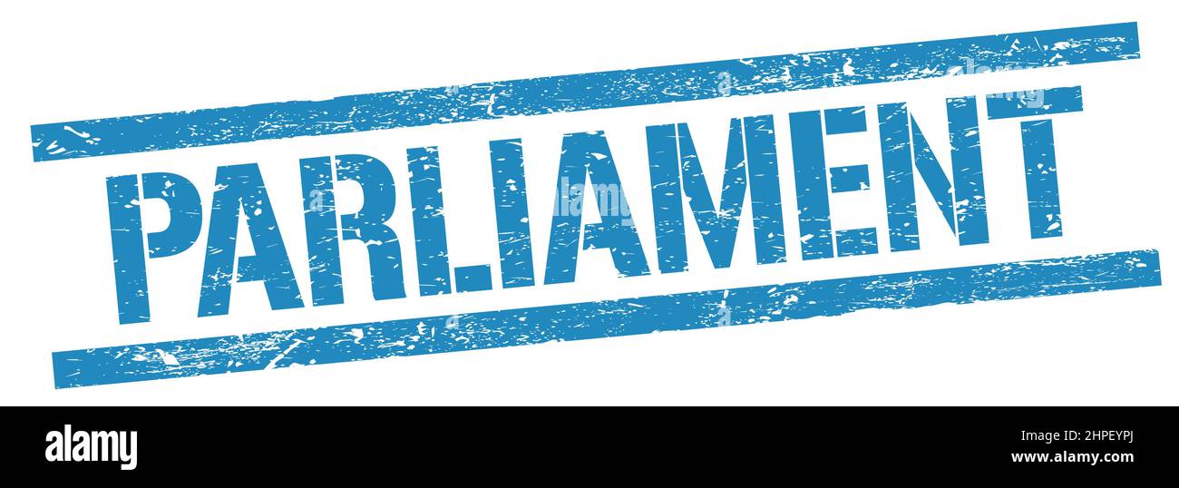 PARLIAMENT text on blue grungy rectangle stamp sign Stock Photo - Alamy