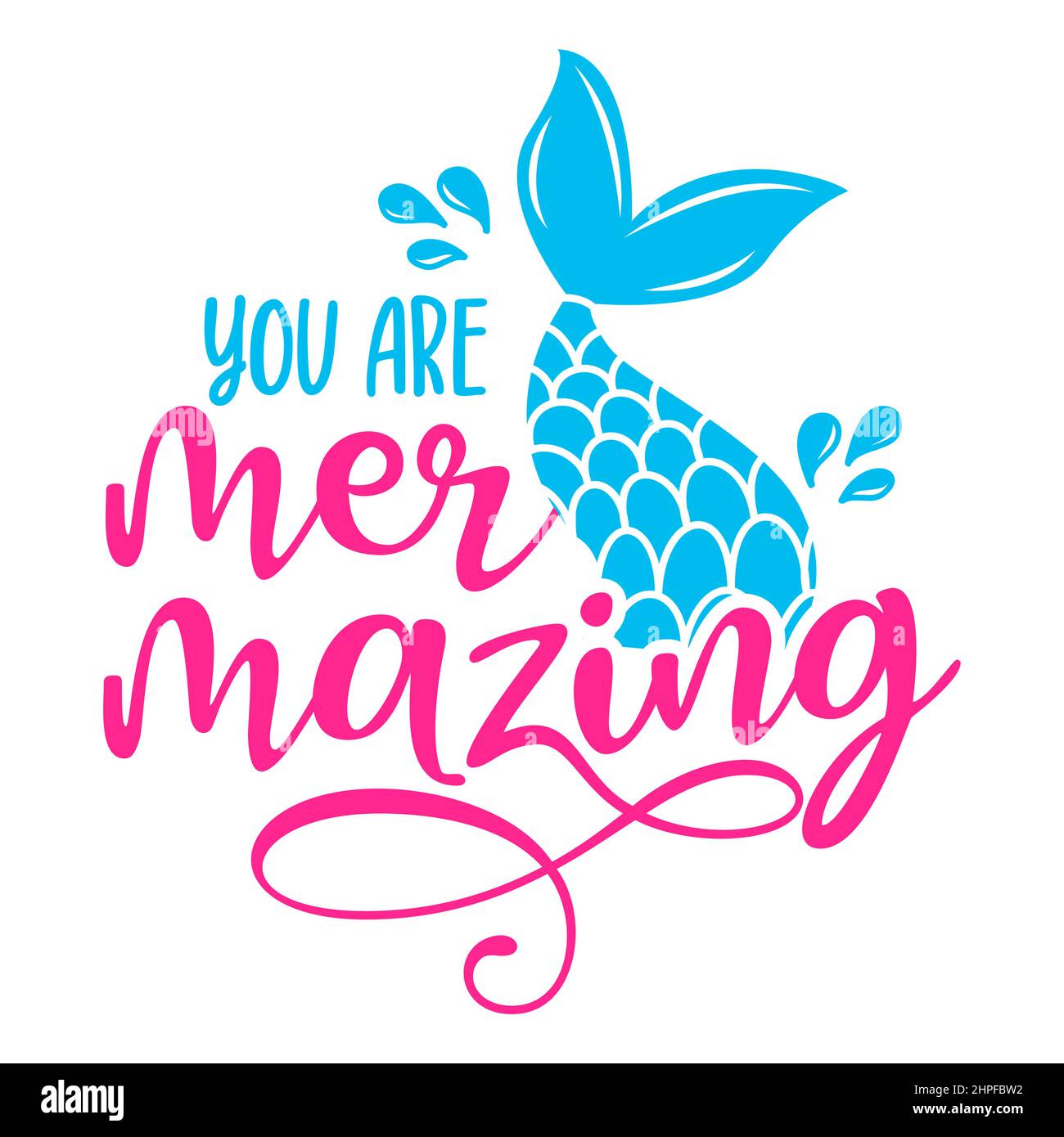 You are mermazing Stock Vector Images - Alamy