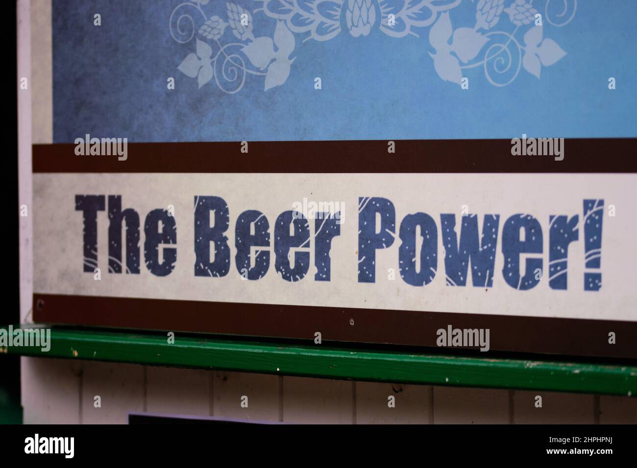 Closeup of a sign "The Beer Power" outside Stock Photo - Alamy