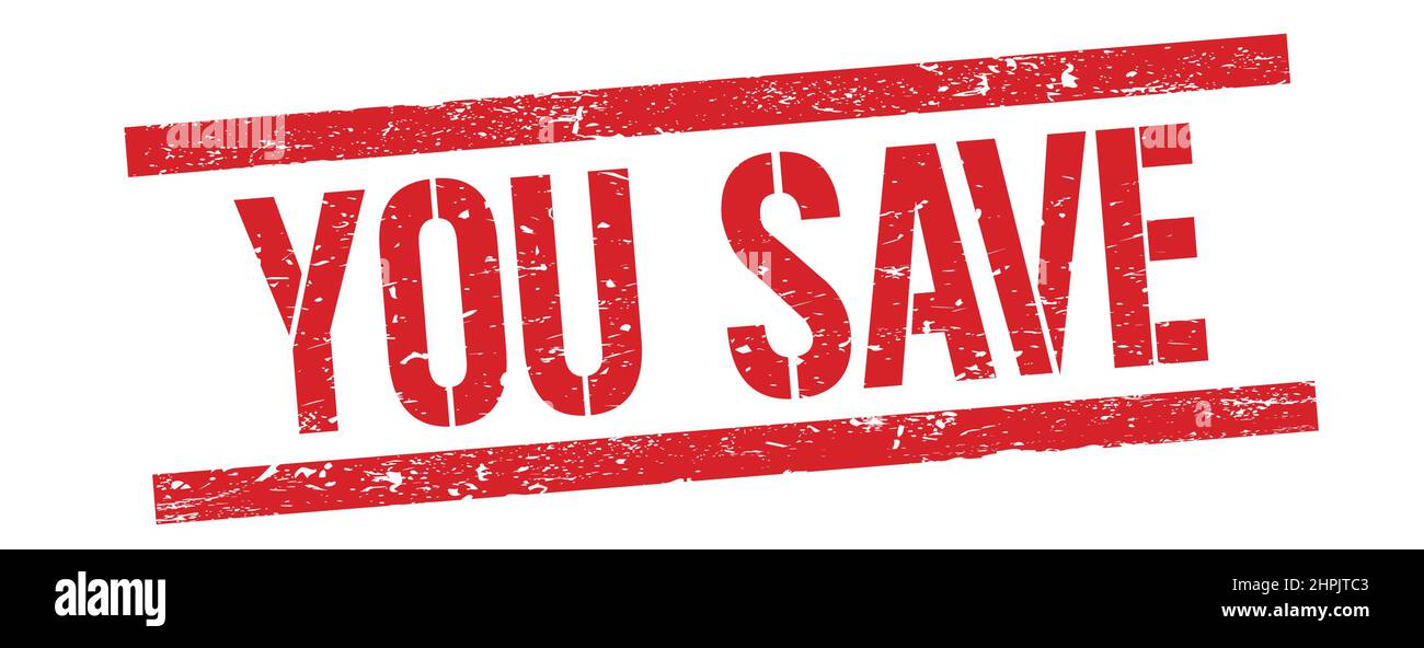 YOU SAVE text on red grungy rectangle stamp sign Stock Photo - Alamy