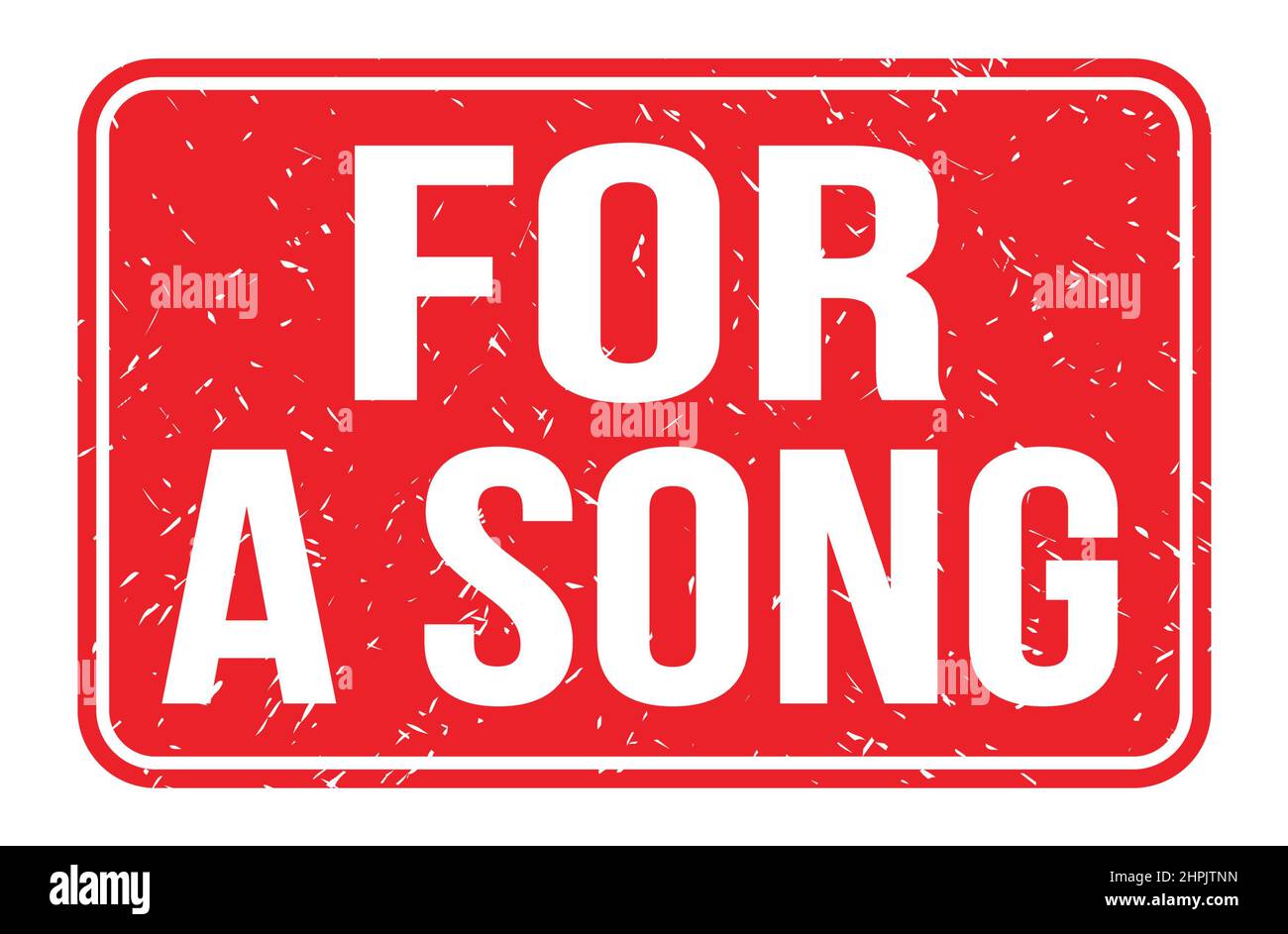 FOR A SONG, words written on red rectangle stamp sign Stock Photo - Alamy