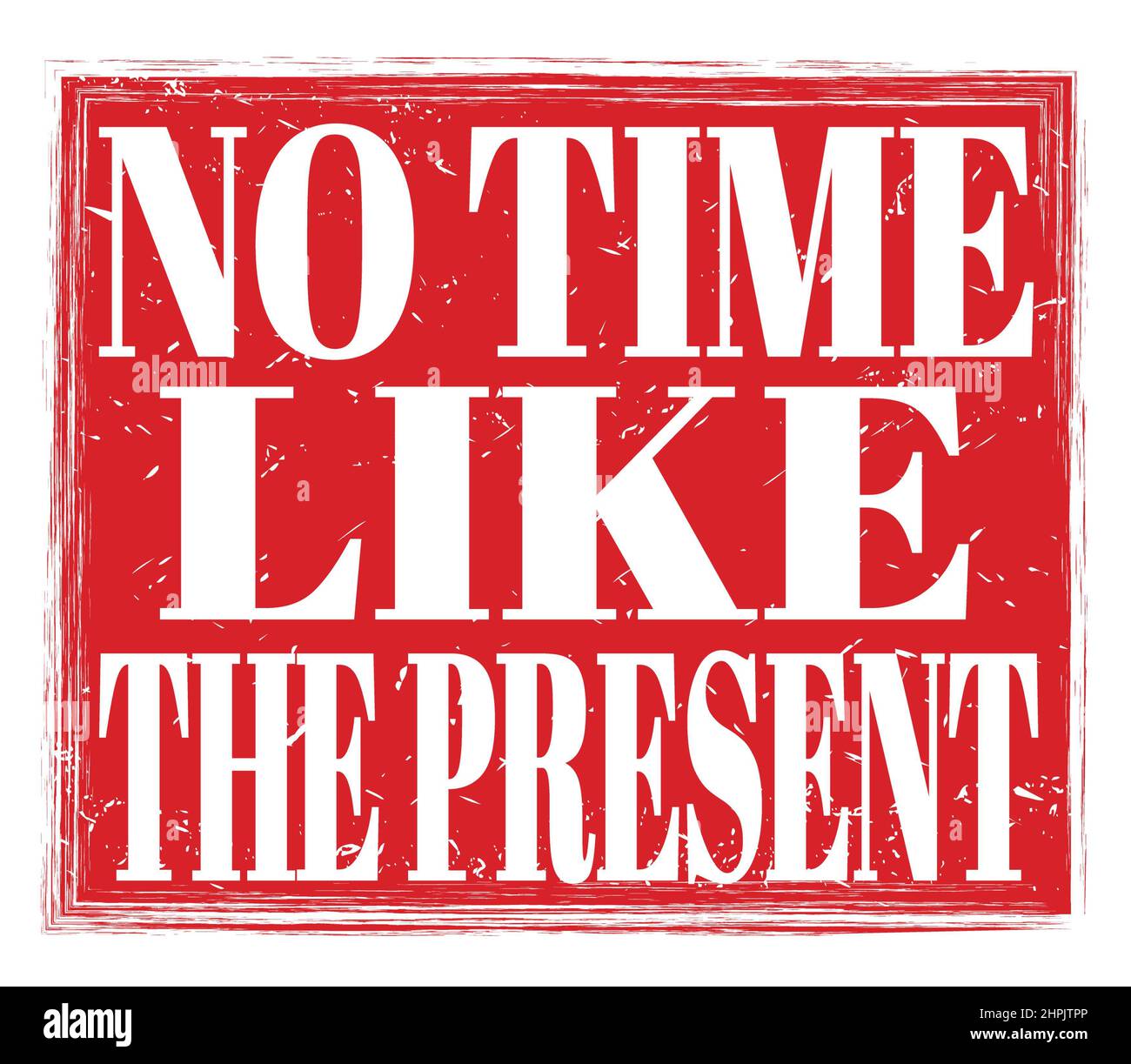 No time like the present hi-res stock photography and images - Alamy