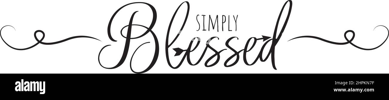 Simply blessed, vector. Wording design isolated on white background ...