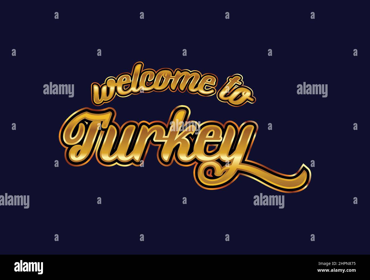 Welcome To Turkey Word Text Creative Font Design Illustration. Welcome ...