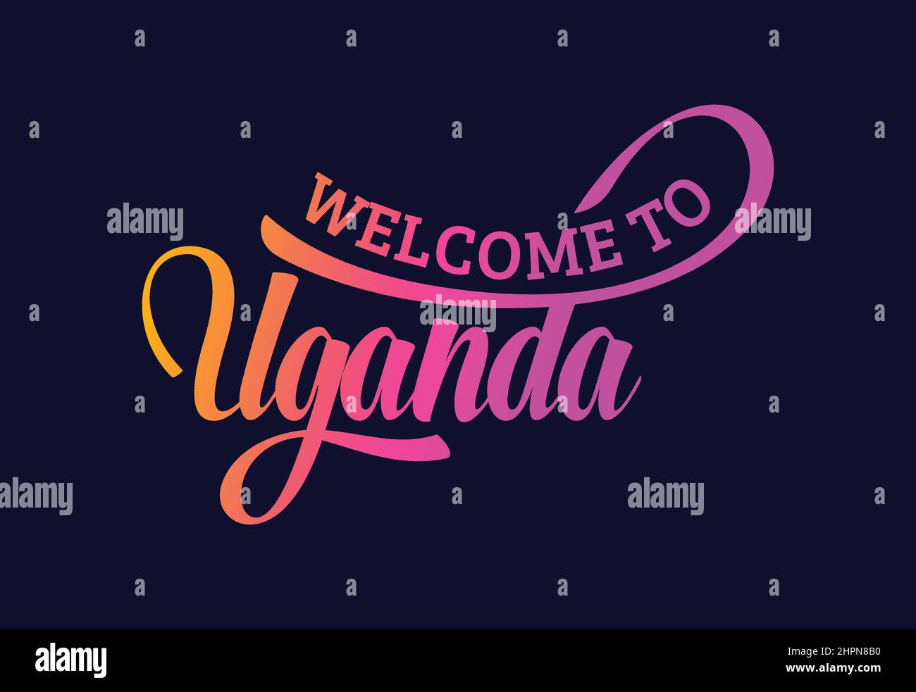 Welcome To Uganda, Word Text Creative Font Design Illustration. Welcome ...