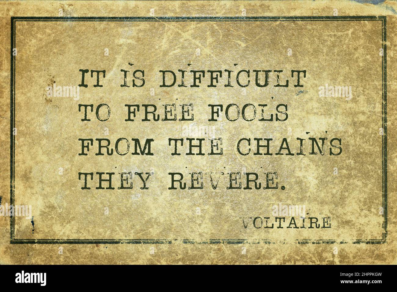 It is difficult to free fools from the chains they revere - ancient ...
