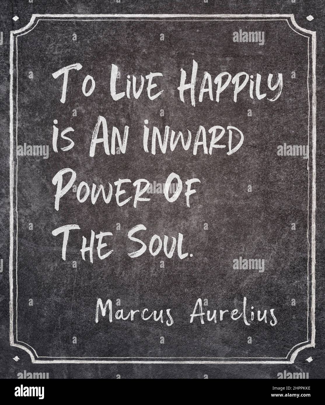 To live happily is an inward power of the soul - ancient Roman emperor ...