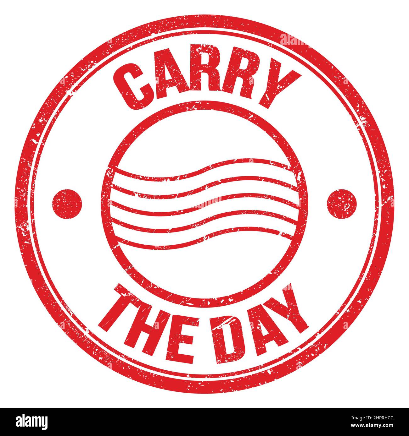 CARRY THE DAY text written on red round postal stamp sign Stock Photo ...