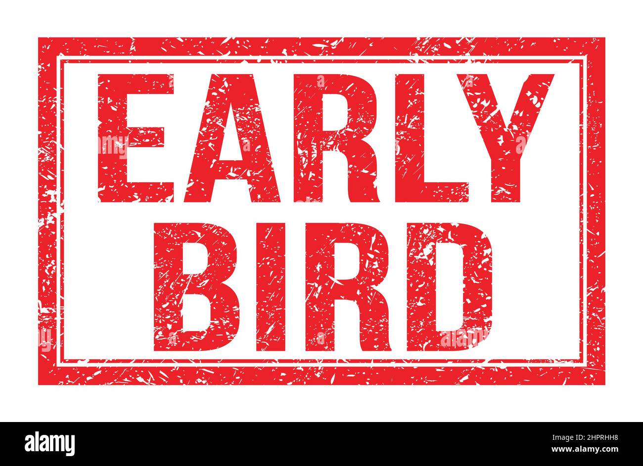 EARLY BIRD, words written on red rectangle stamp sign Stock Photo - Alamy