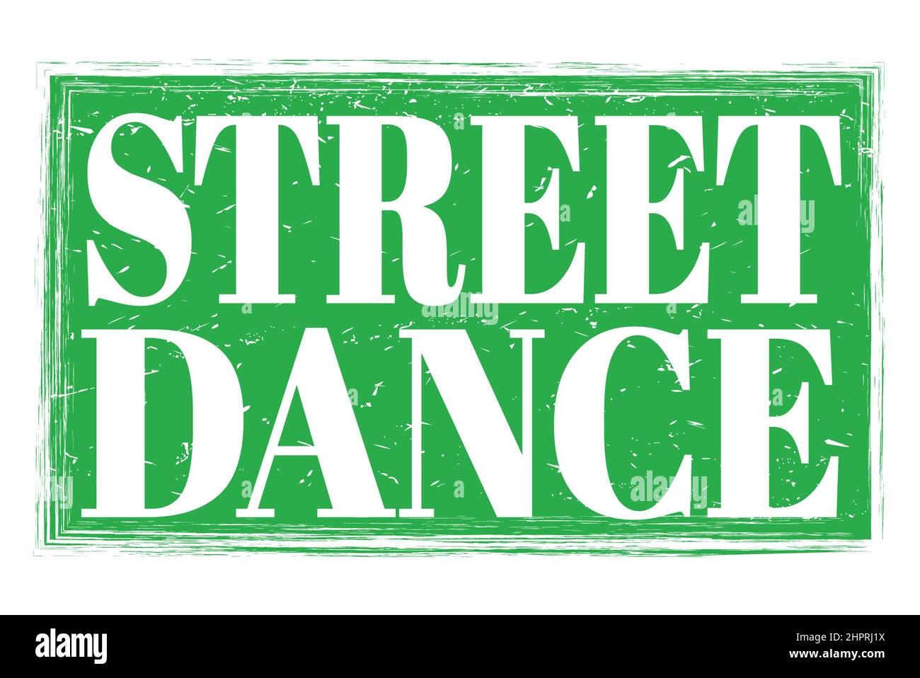 STREET DANCE, words written on green grungy stamp sign Stock Photo - Alamy