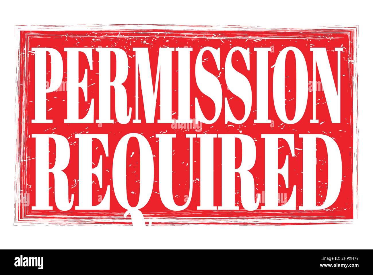 PERMISSION REQUIRED, words written on red grungy stamp sign Stock Photo ...