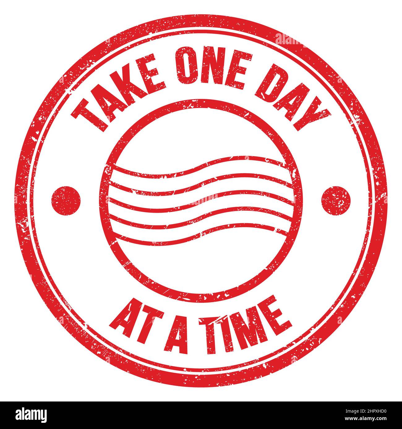 TAKE ONE DAY AT A TIME text written on red round postal stamp sign ...
