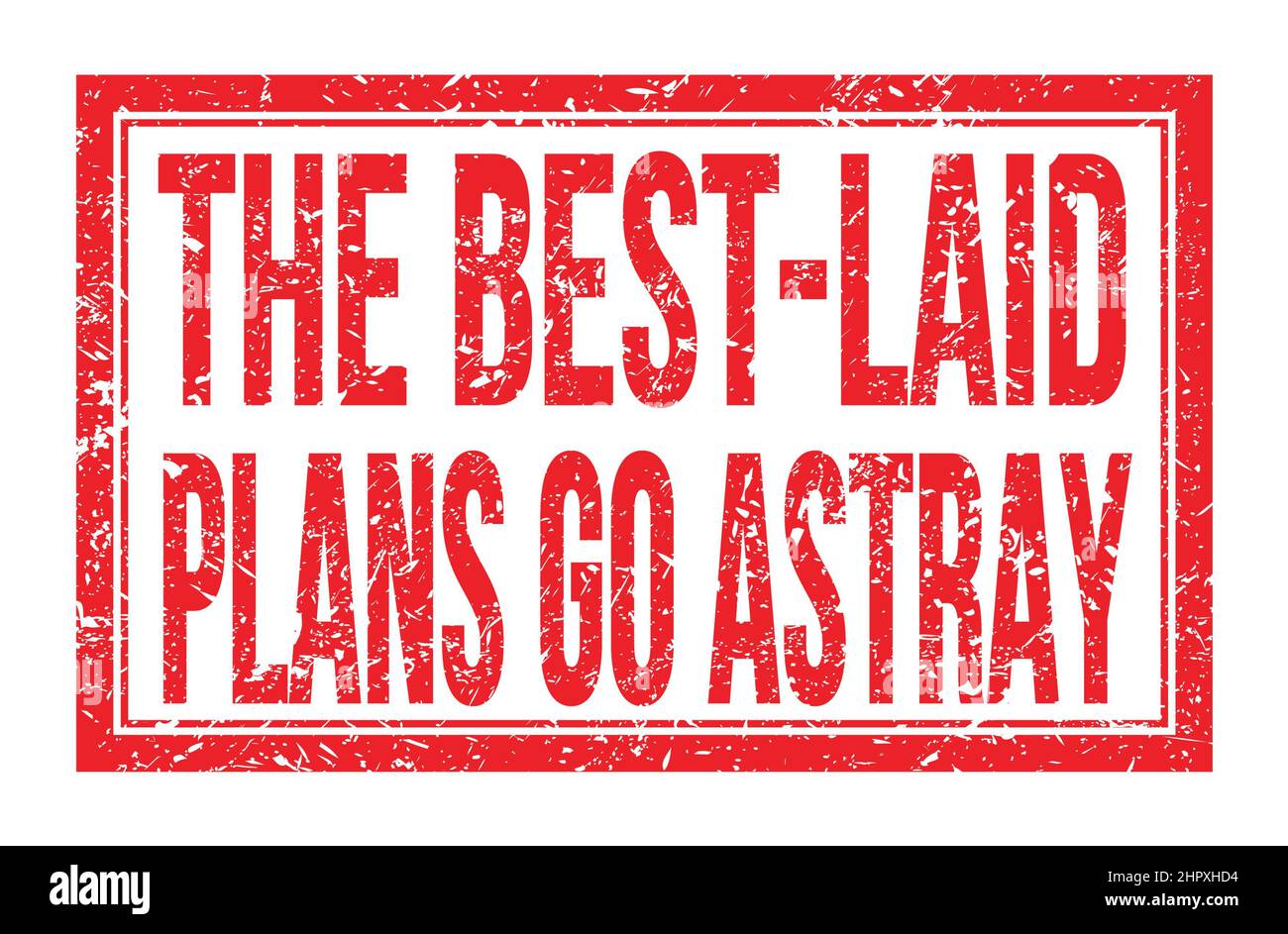 THE BEST-LAID PLANS GO ASTRAY, words written on red rectangle stamp ...