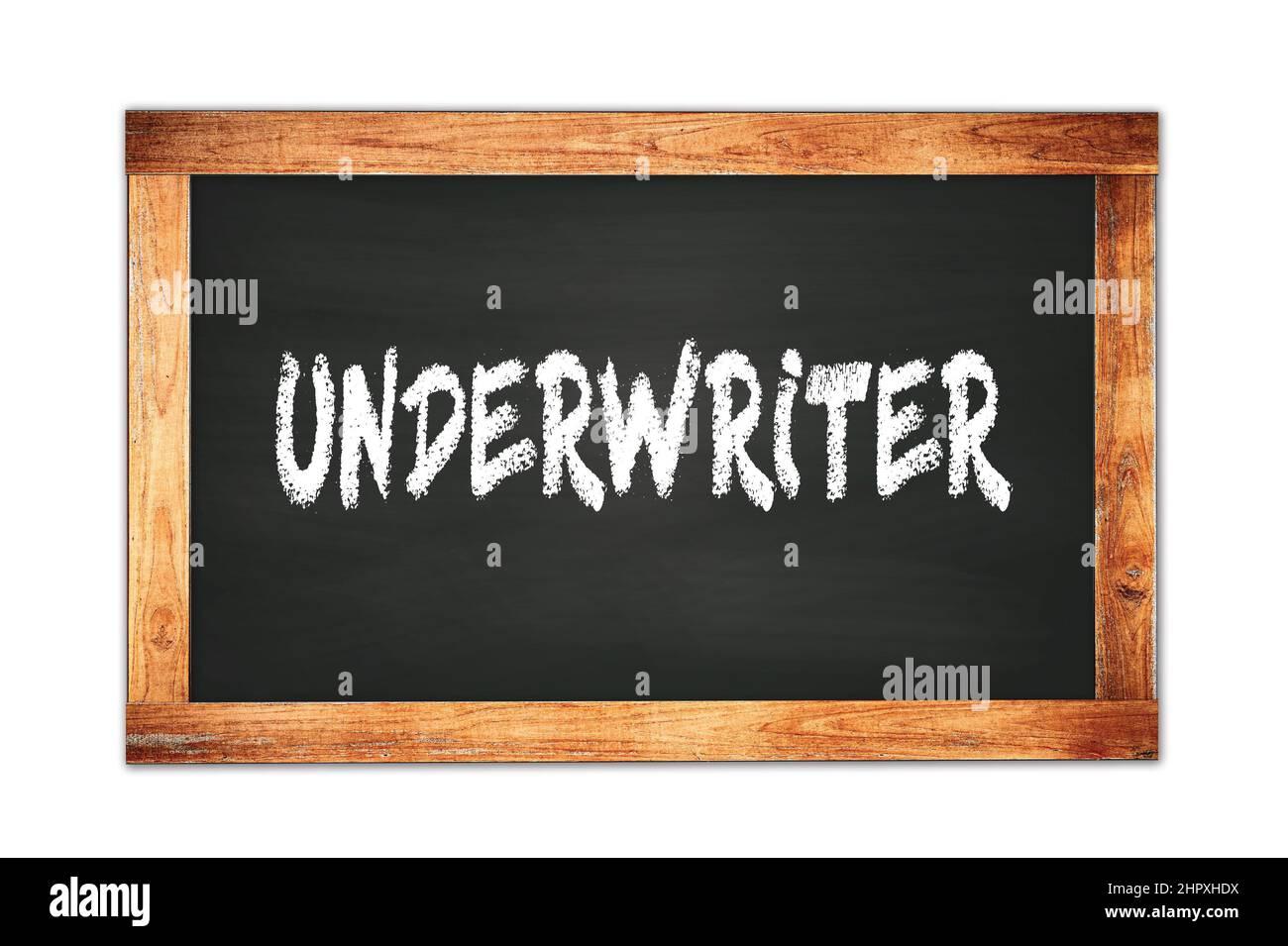 UNDERWRITER text written on black wooden frame school blackboard Stock ...