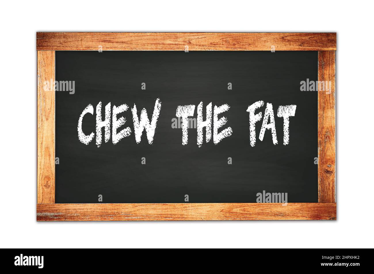 Chew the fat word hi-res stock photography and images - Alamy