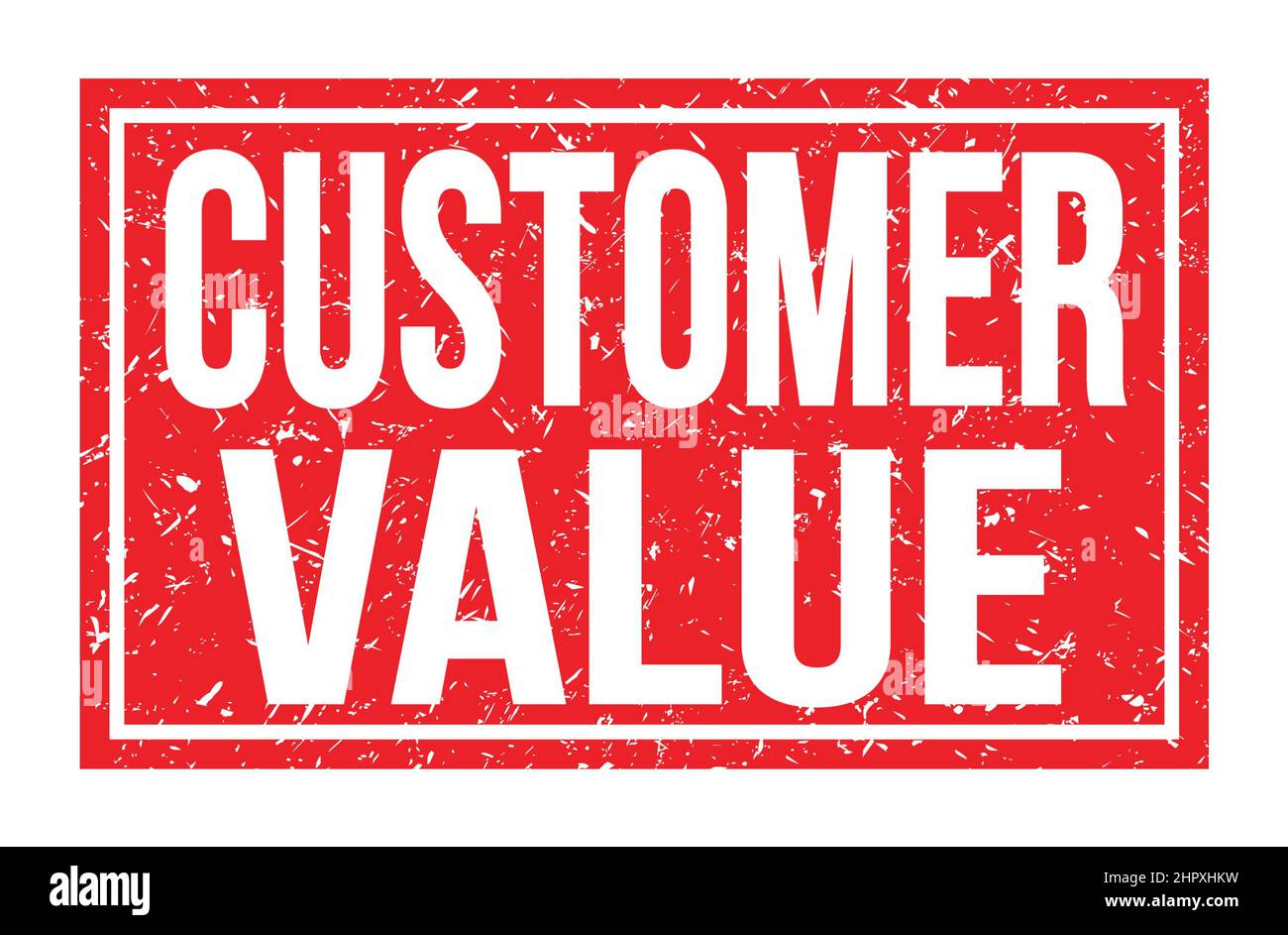 CUSTOMER VALUE, words written on red rectangle stamp sign Stock Photo ...