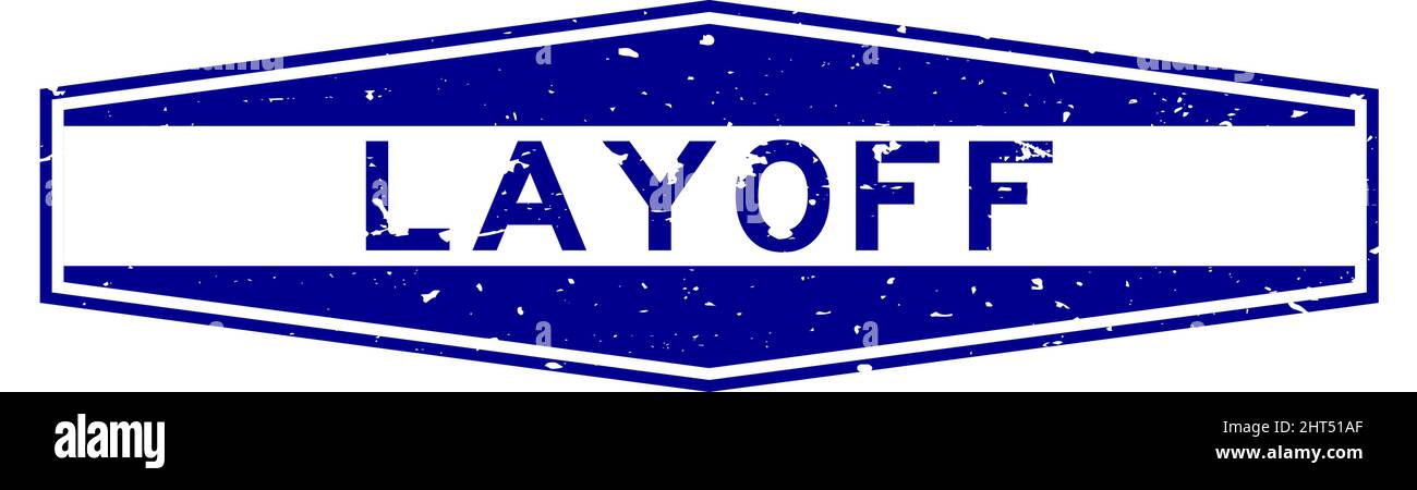 Grunge blue layoff word hexagon rubber seal stamp on white background ...