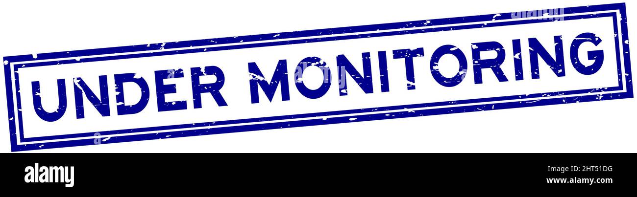 Grunge blue under monitoring word sqaure rubber seal stamp on white ...