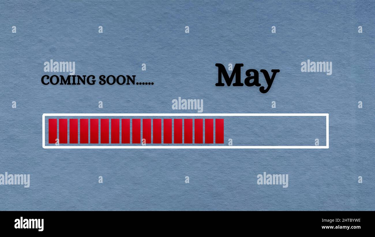 Top view of loading bar with text - Coming soon May. Light blue ...