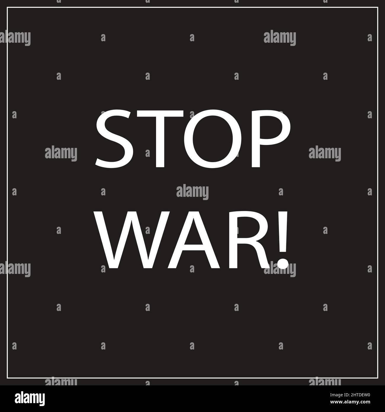 Black square with the inscription STOP WAR. Vector illustration Stock ...