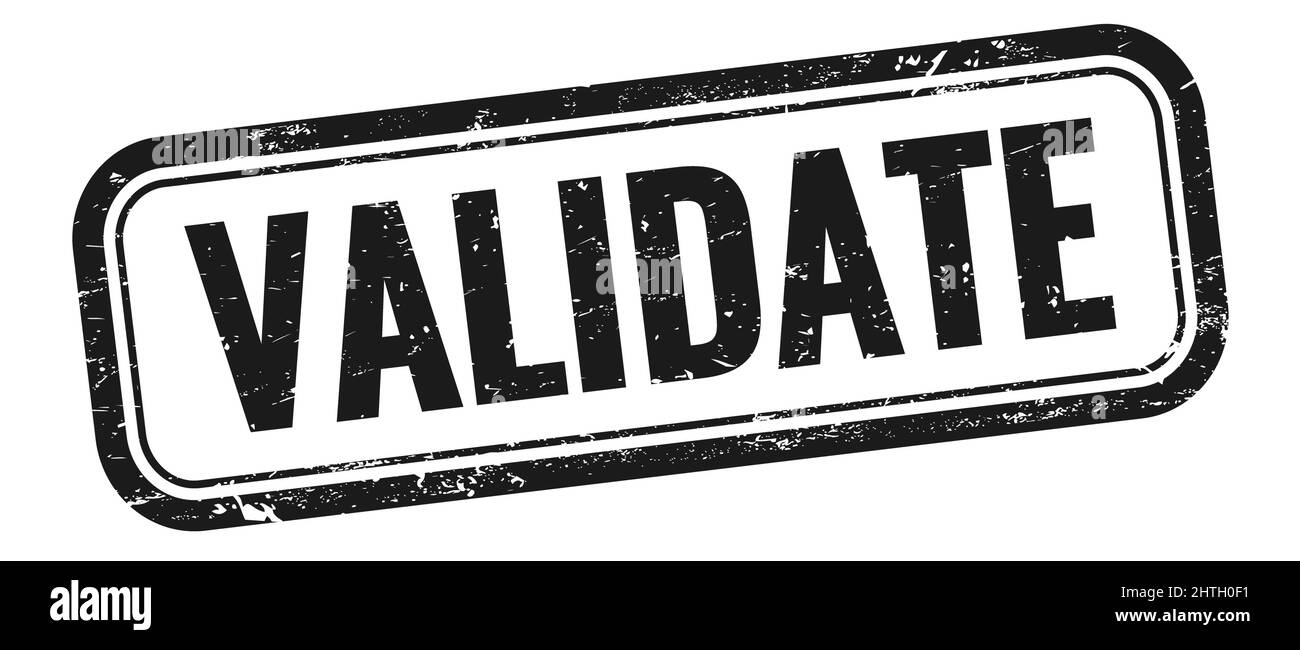 VALIDATE text on black grungy vintage rectangle stamp Stock Photo - Alamy