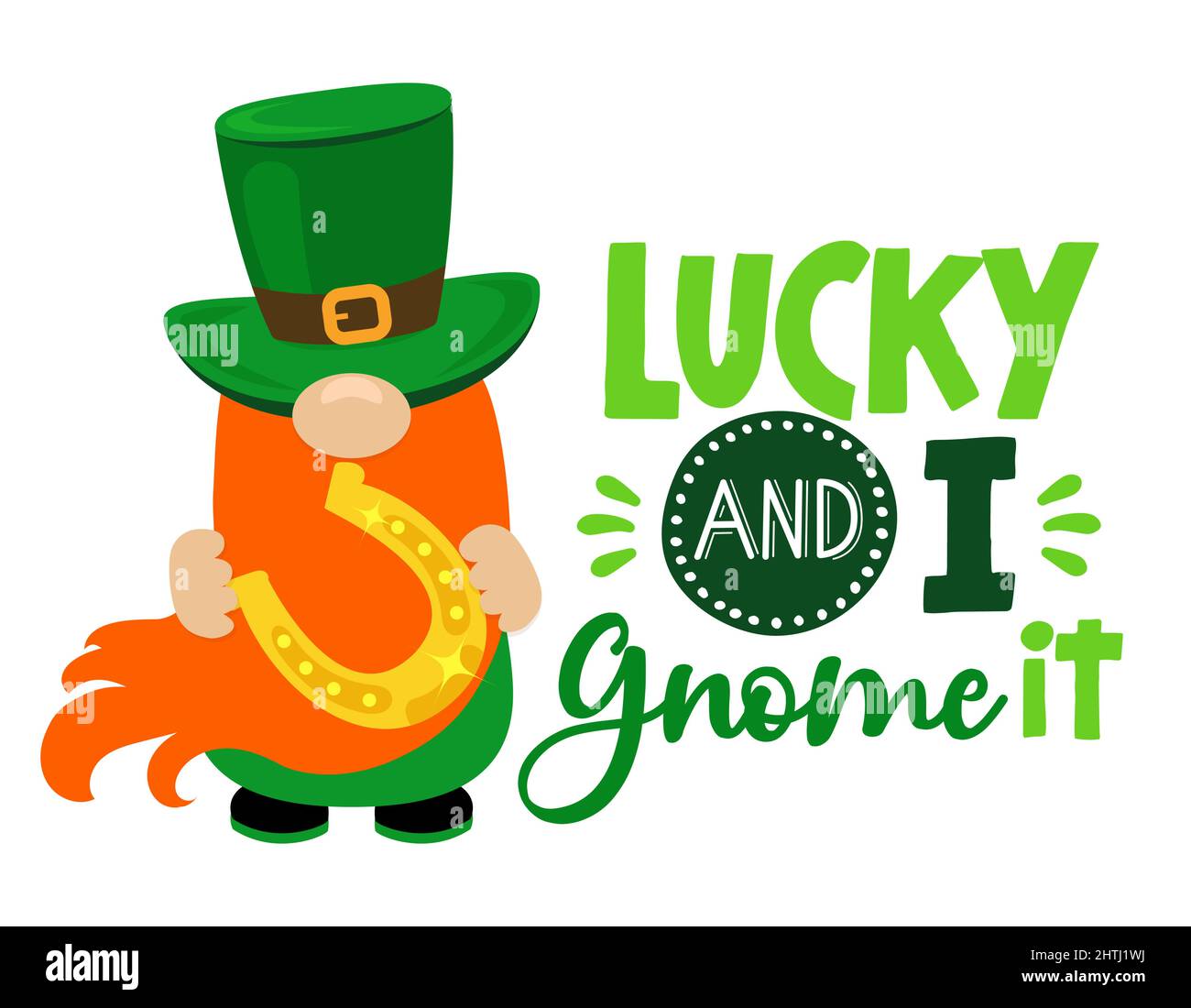 Lucky and I gnome it - funny St Patrick's Day inspirational lettering ...