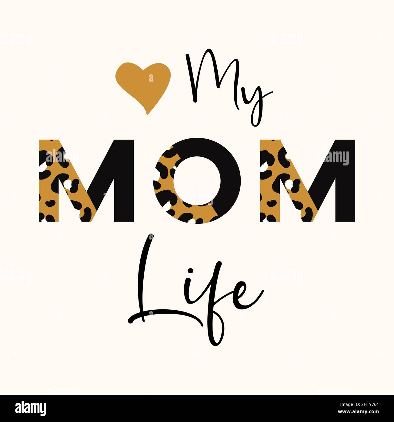 Love my Mom life quote leopard letters for t-shirt print Stock Vector ...