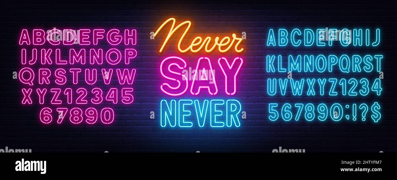 Never Say Never neon quote on a brick wall. Inspirational glowing ...