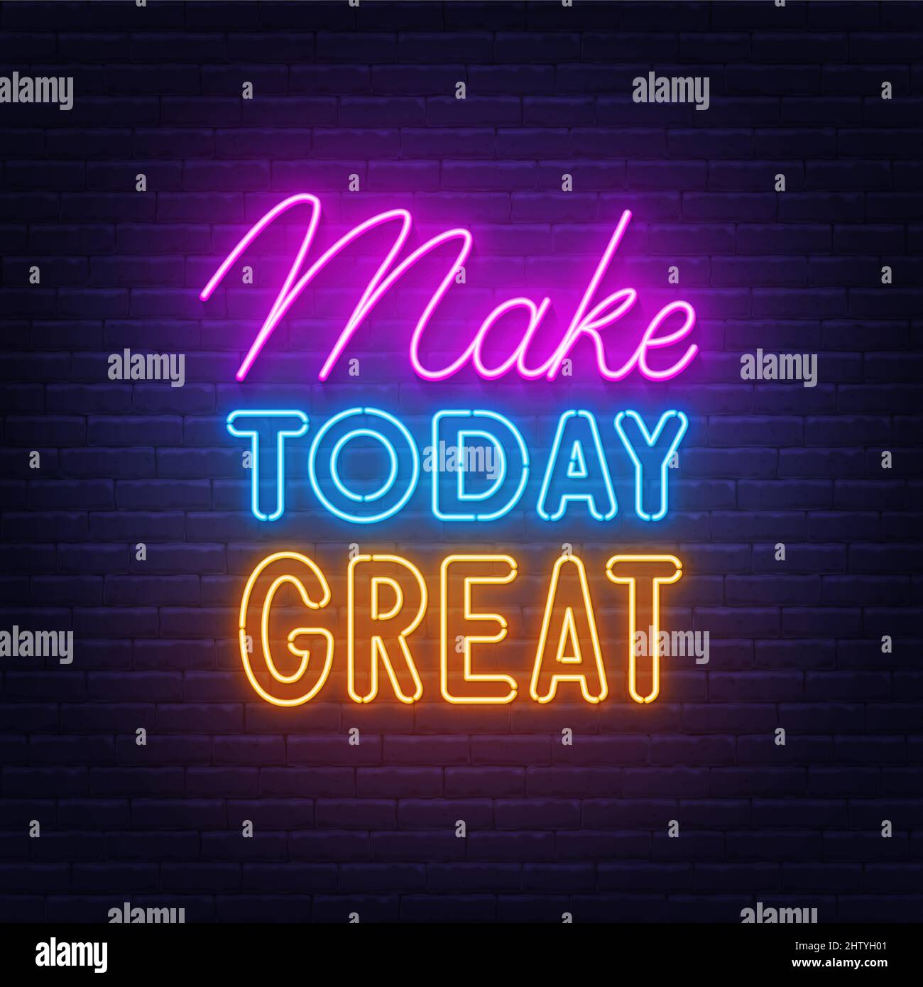 Make Today Great neon lettering on brick wall background Stock Vector ...