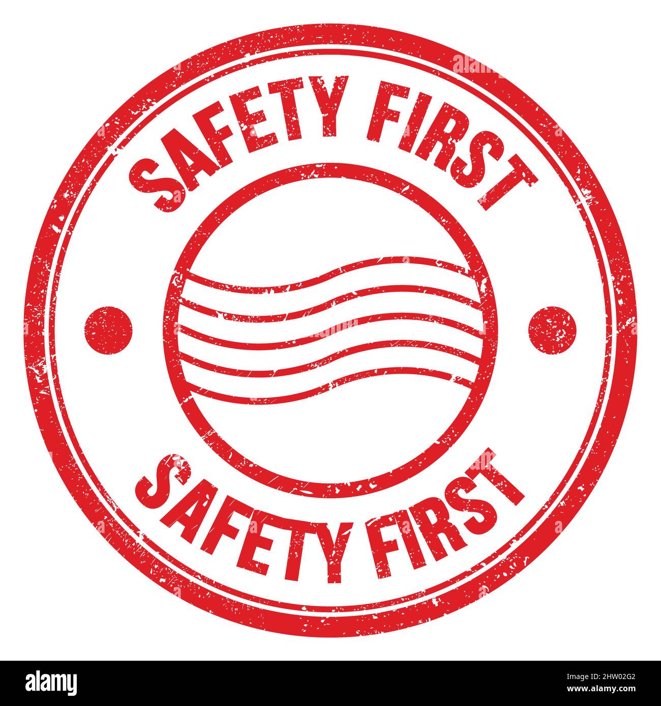 SAFETY FIRST word written on red round postal stamp sign Stock Photo ...