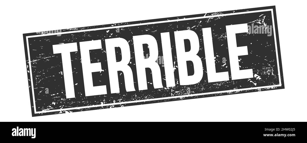 TERRIBLE text on black grungy rectangle stamp sign Stock Photo - Alamy