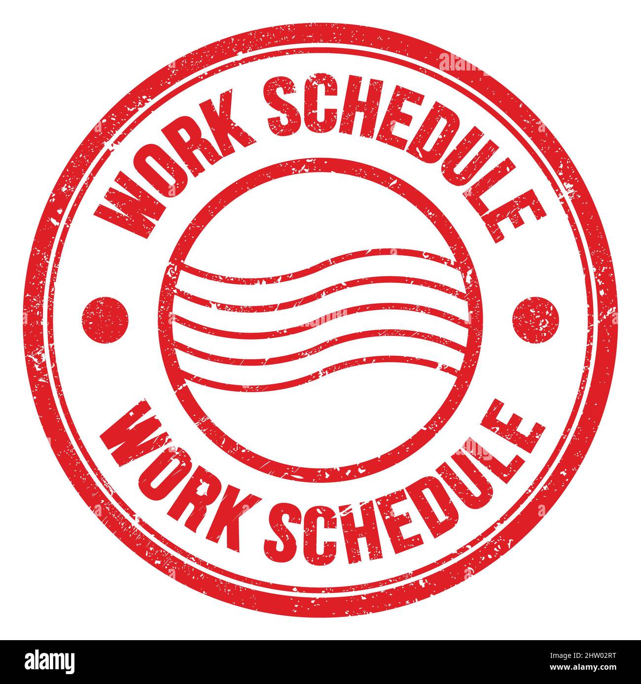WORK SCHEDULE word written on red round postal stamp sign Stock Photo ...
